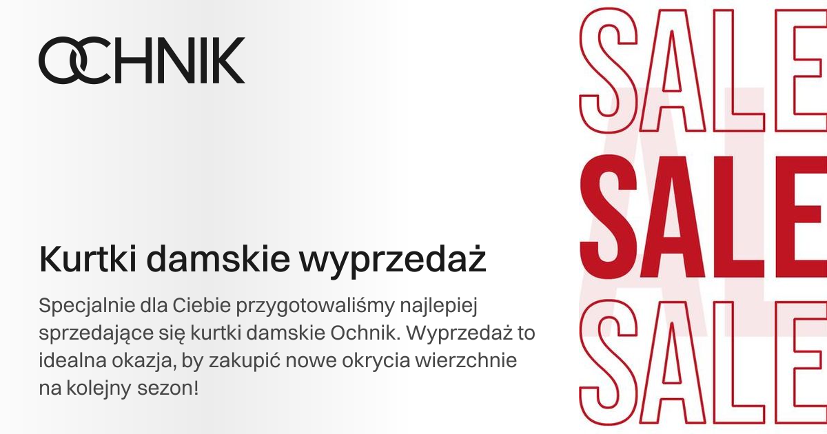 Kurtki damskie wyprzedaż - Ochnik.com